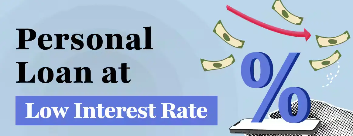 Personal Loan with Low Interest